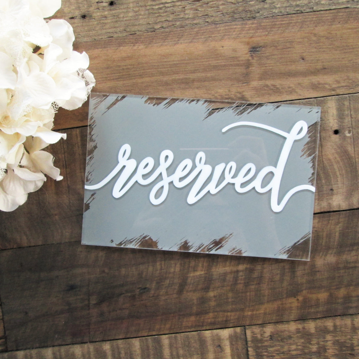 Brush Stroke Painted Back Acrylic Reserved Signs - Wedding Signage by ...